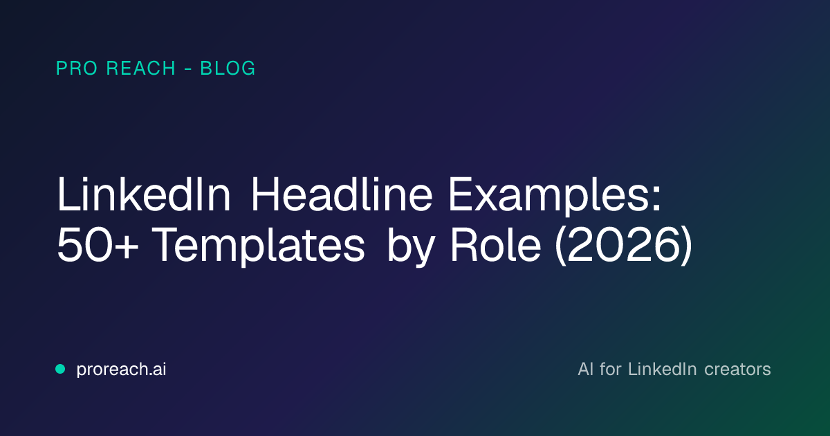 LinkedIn Headline Examples: 50+ Templates by Role (2026)